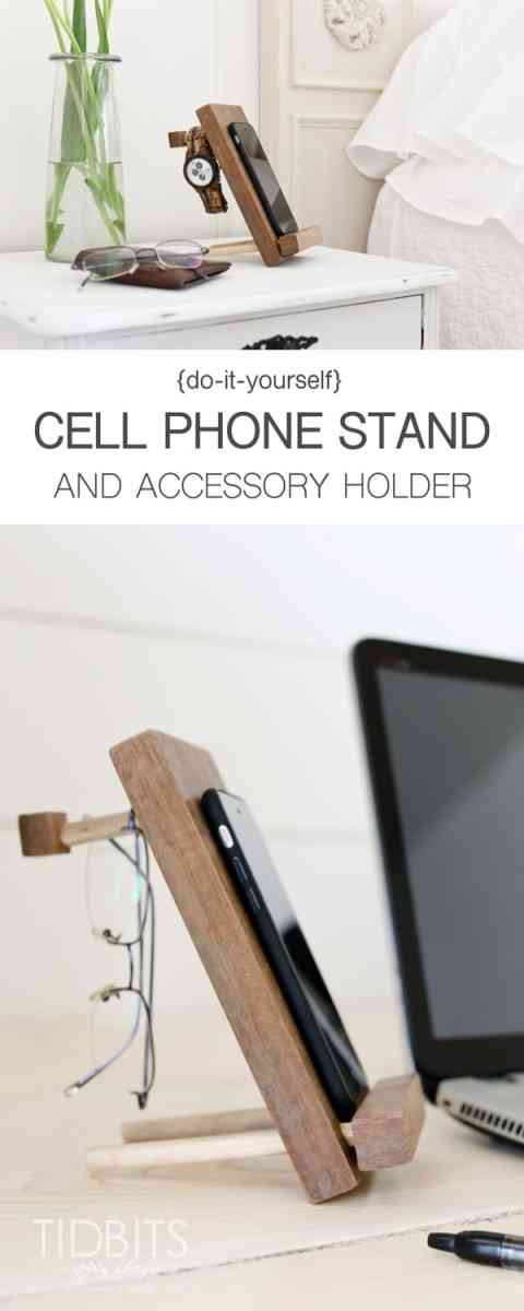 DIY Cell Phone Stand and Accessory Holder - Tidbits