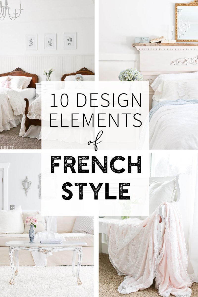 10 Design Elements of a French Style Home - Tidbits