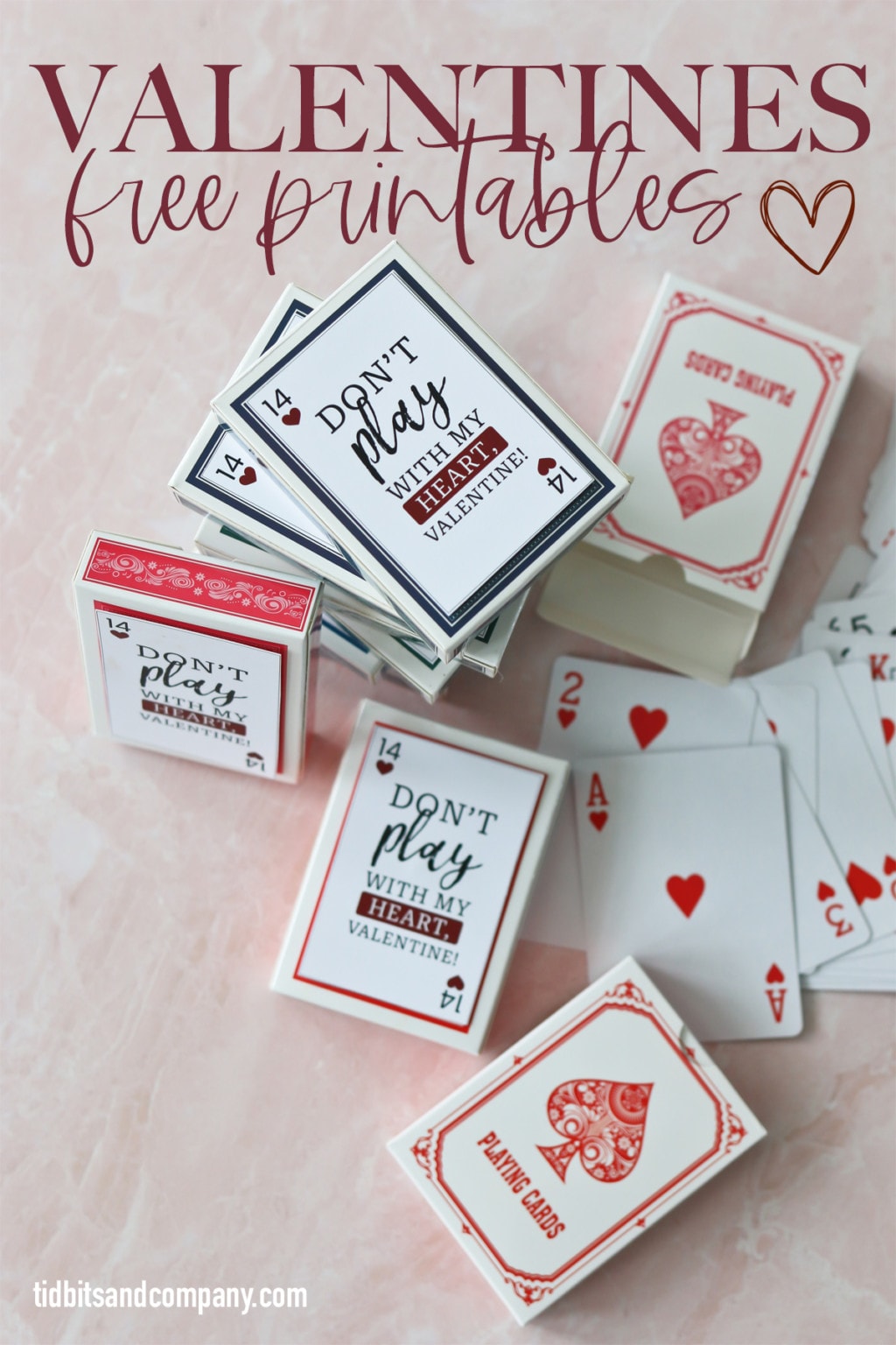 Don't Play with My Heart Valentine | Free Printable - Tidbits